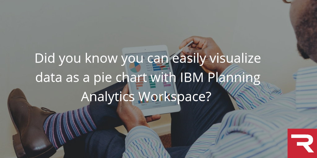 Ibm Planning Analytics Tips Tricks Visualizing Data Into Pie Charts ... Ibm Planning Analytics Tips Tricks Visualizing Data Into Pie Charts ...