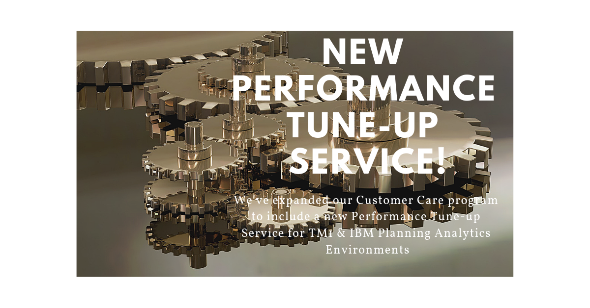 New Performance Tune-Up Service for TM1 & IBM Planning Analytics Users