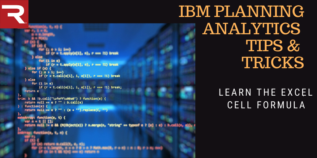 IBM Planning Analytics Tips & Tricks: Learn the Excel CELL Formula IBM Planning Analytics Tips & Tricks: Learn the Excel CELL Formula