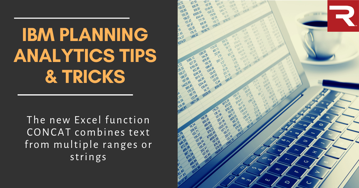 Ibm Planning Analytics Tips And Tricks Excels Concat And Textjoin Functions 5919