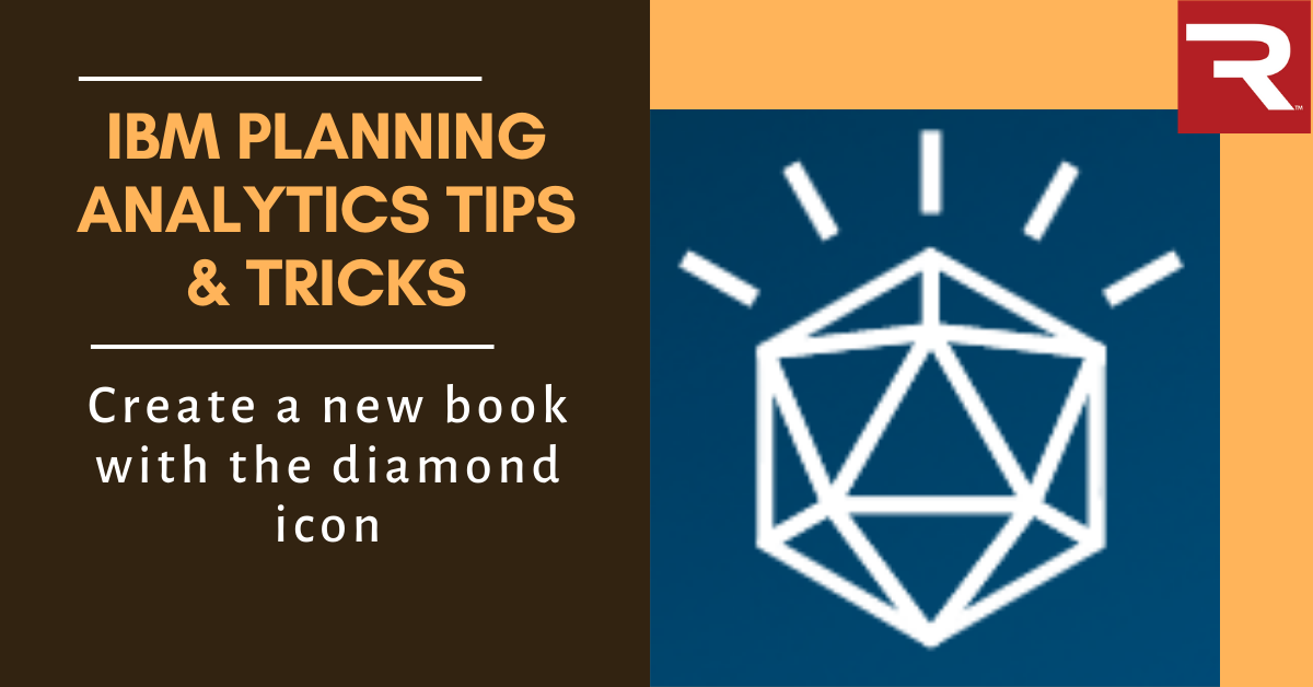 Ibm Planning Analytics Tips Create New Books With The Diamond Icon