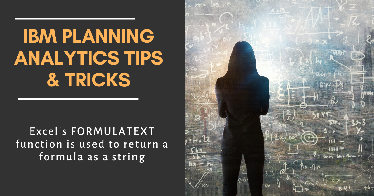 Ibm Planning Analytics Tips And Tricks The Excel Formulatext Function