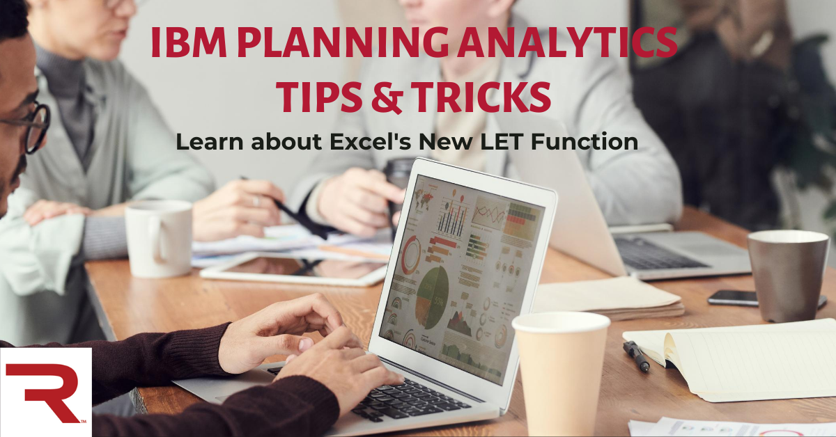 IBM Planning Analytics Tips & Tricks: Excel LET Function