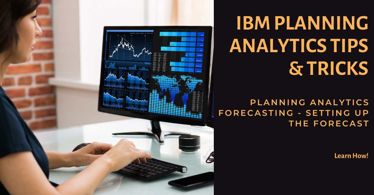 Ibm Planning Analytics Tips And Tricks Forecasting Setting Up The Forecast