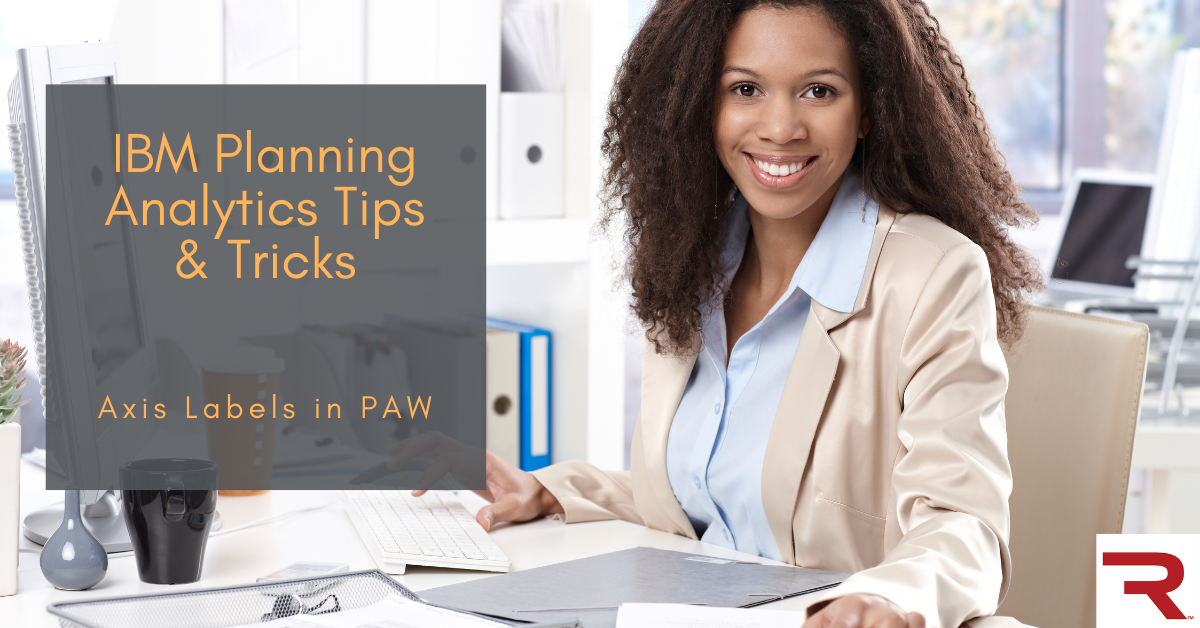 IBM Planning Analytics Tips & Tricks: Axis Labels