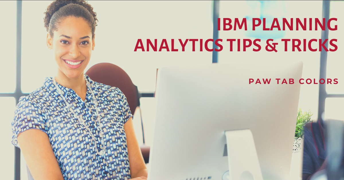 Ibm Planning Analytics Tips And Tricks Paw Tab Colors