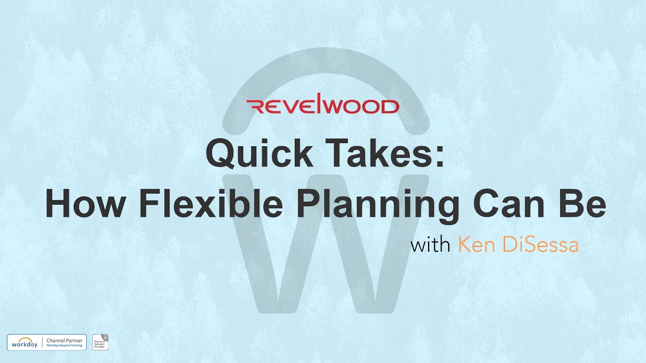 Workday Adaptive Planning Tips & Tricks: Flexible Planning Workday Adaptive Planning Tips & Tricks: Flexible Planning