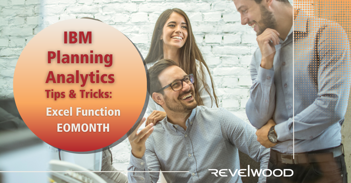 IBM Planning Analytics Tips & Tricks: Excel EOMONTH