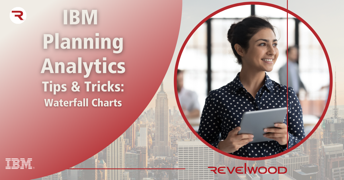 IBM Planning Analytics Tips & Tricks: Waterfall Charts - Revelwood IBM Planning Analytics Tips & Tricks: Waterfall Charts - Revelwood