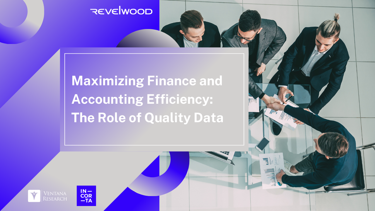 Maximizing Finance and Accounting Efficiency: The Role of Quality Data