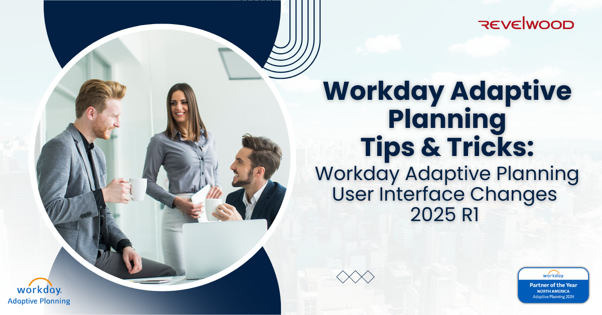 Workday Adaptive Planning User Interface Changes 2025 R1
