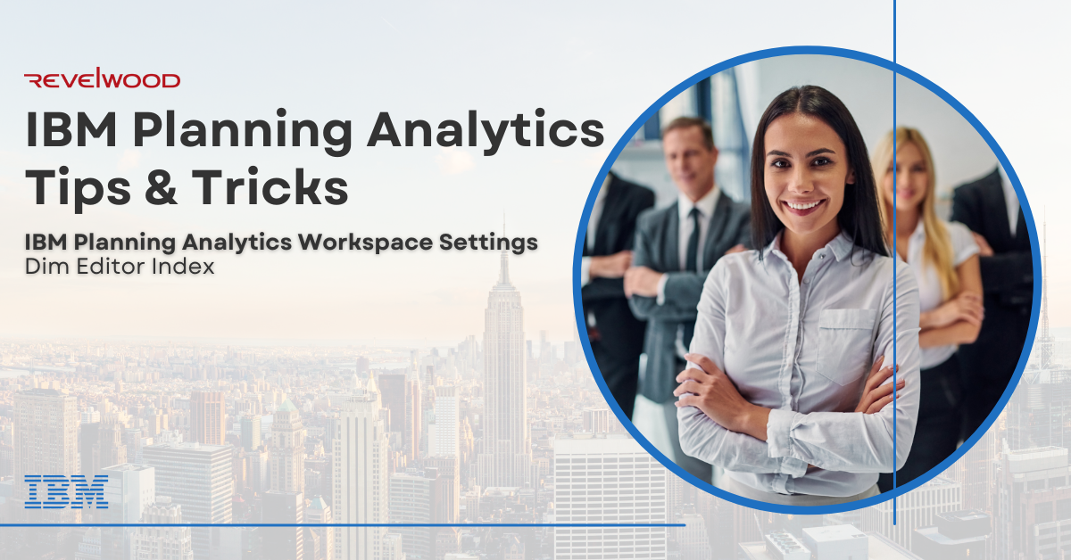 IBM Planning Analytics Workspace Settings – Dim Editor Index