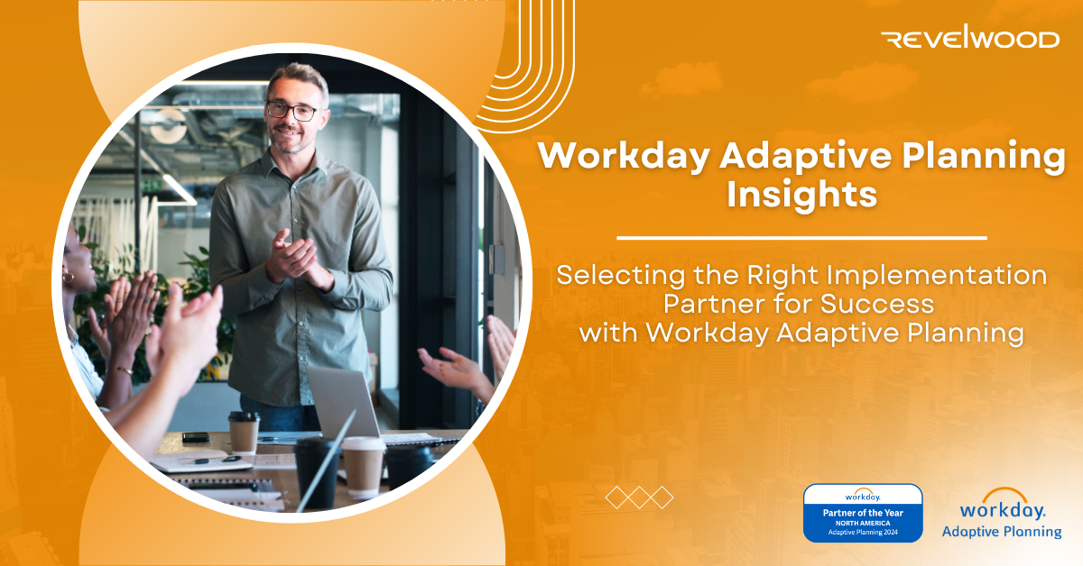 Selecting the Right Implementation Partner for Success with Workday Adaptive Planning
