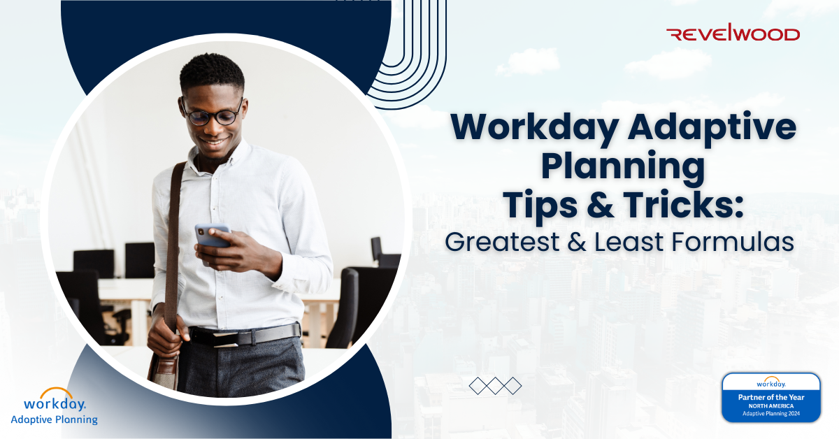 Workday Adaptive Planning Tips & Tricks: Greatest & Least Formulas