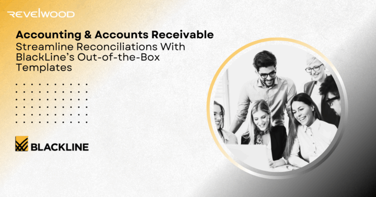 Streamline Reconciliations With BlackLine’s Out-of-the-Box Templates